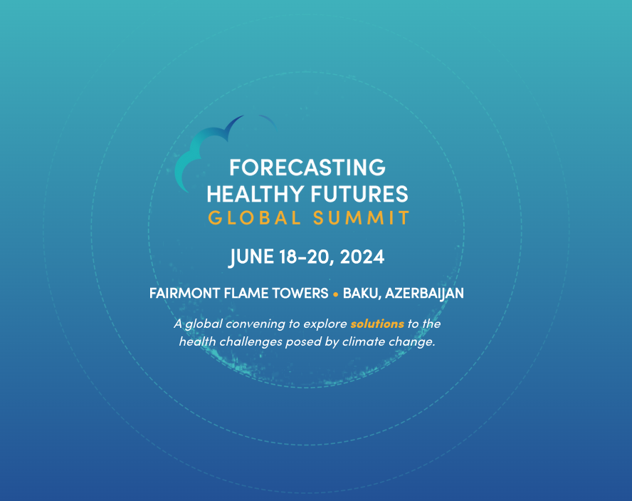 Forecasting Healthy Futures (FHF) Global Summit 2024 | Global Heat ... Forecasting Healthy Futures (FHF) Global Summit 2024 | Global Heat ...